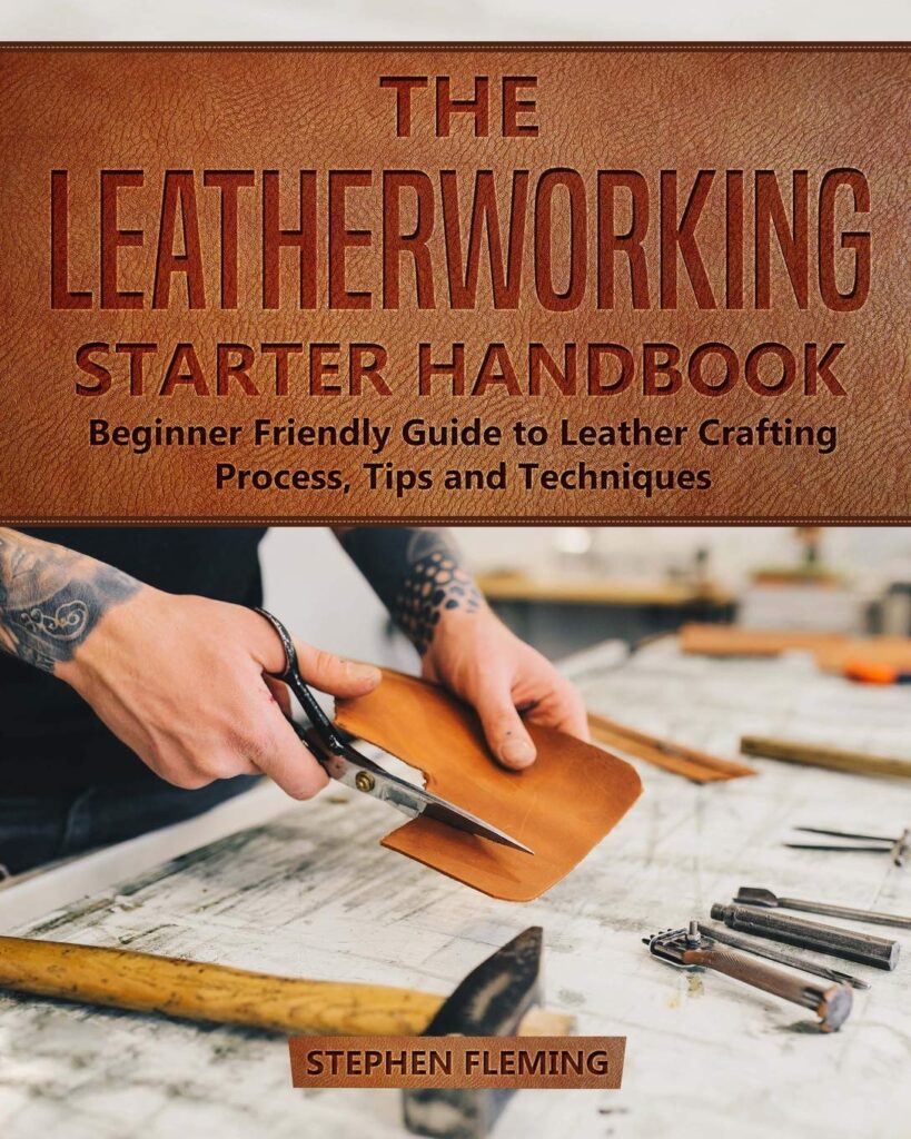 The Ultimate Guide to Leatherworking for Beginners: Tools, Techniques ...
